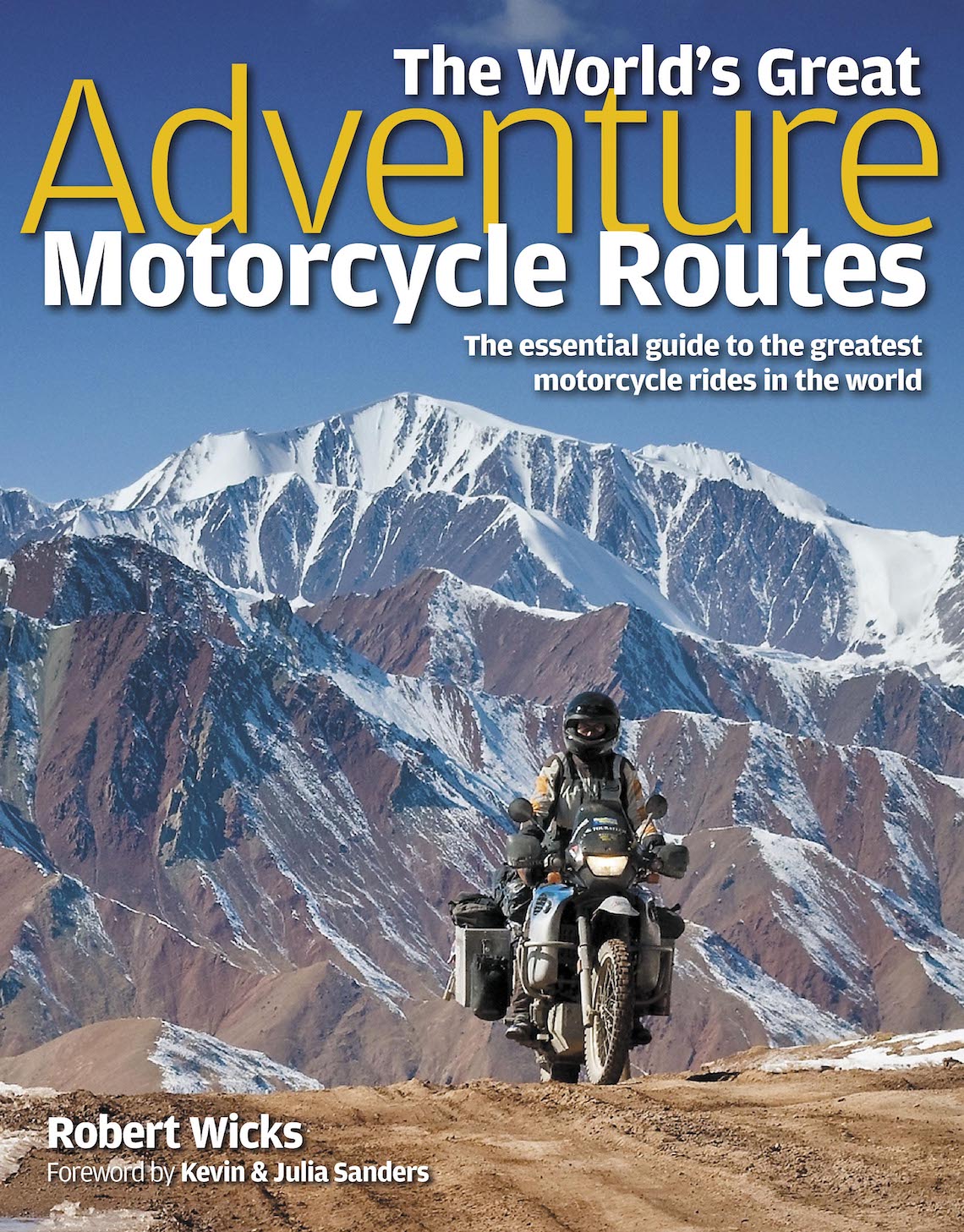 Book Extract: The World’s Great Adventure Motorcycle Routes - Adventure ...